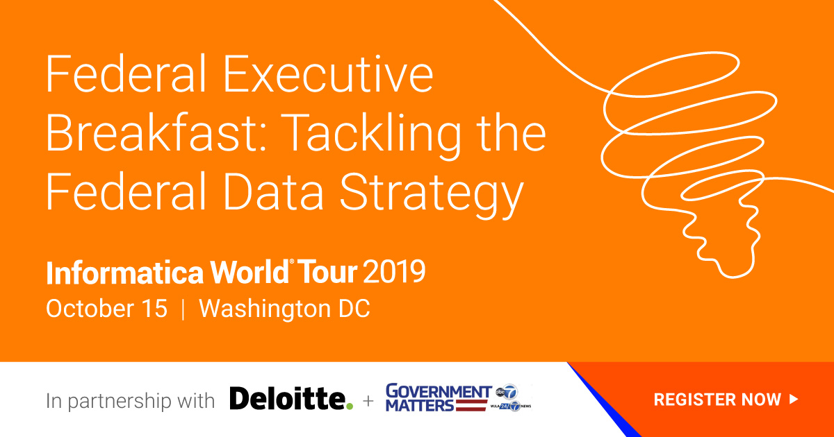Federal Executive Breakfast: Tackling Your Federal Data Strategy